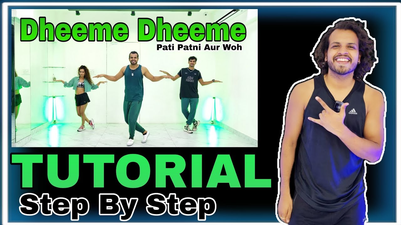 Tutorial Dheeme Dheeme Step By Step Akshay Jain Choreography Youtube