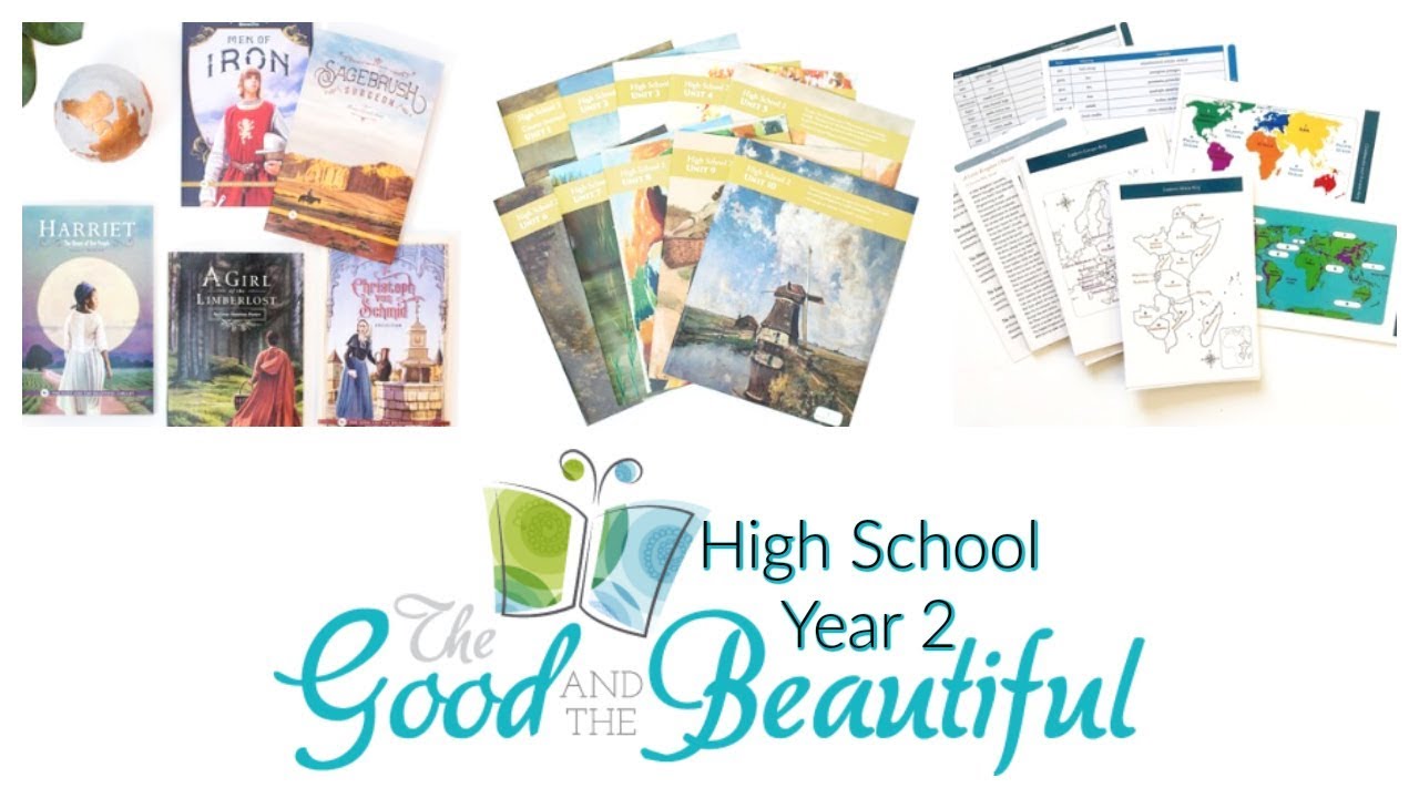 THE GOOD & THE BEAUTIFUL HIGH SCHOOL YEAR 2 UNBOXING & WALK-THRU ...