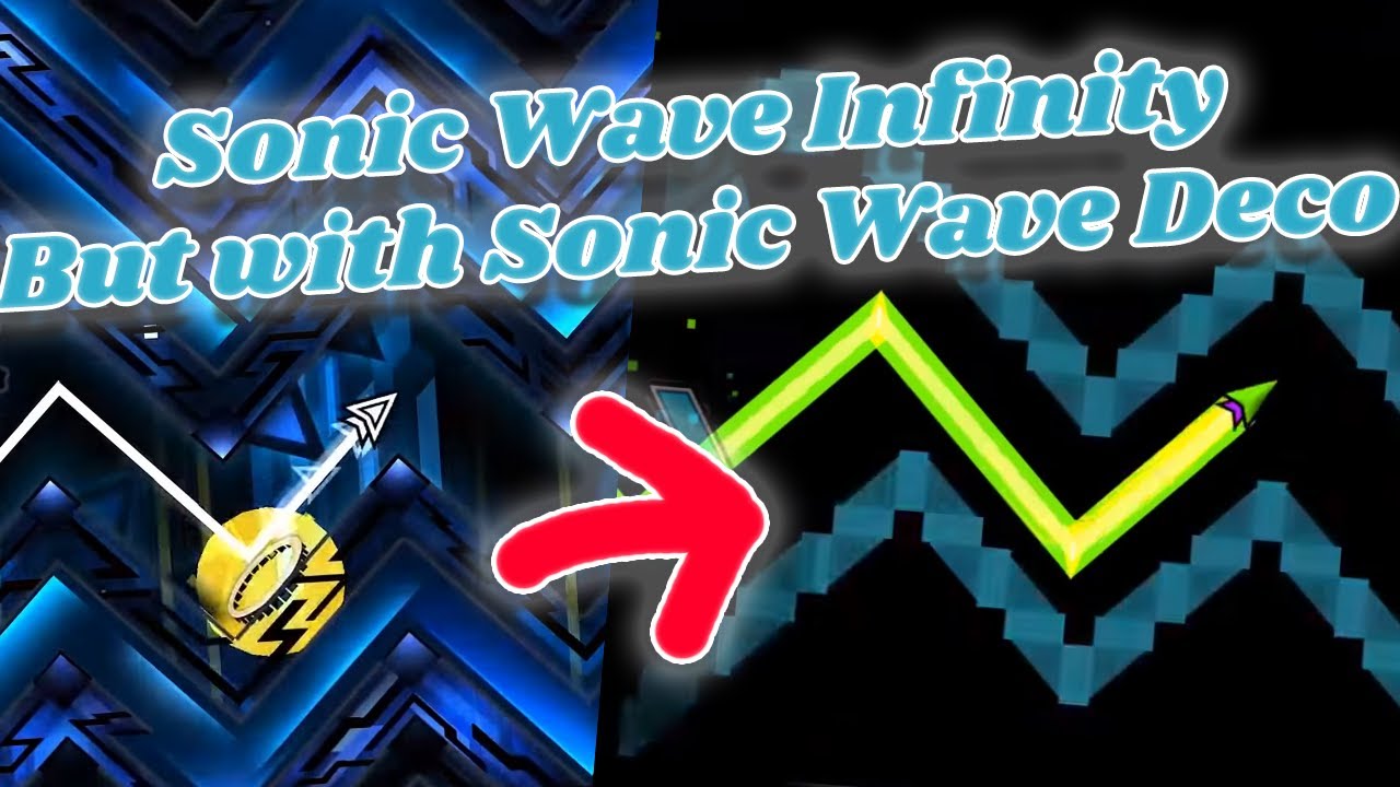 Sonic Wave Infinity But Decorated like Sonic Wave | Geometry Dash - YouTube