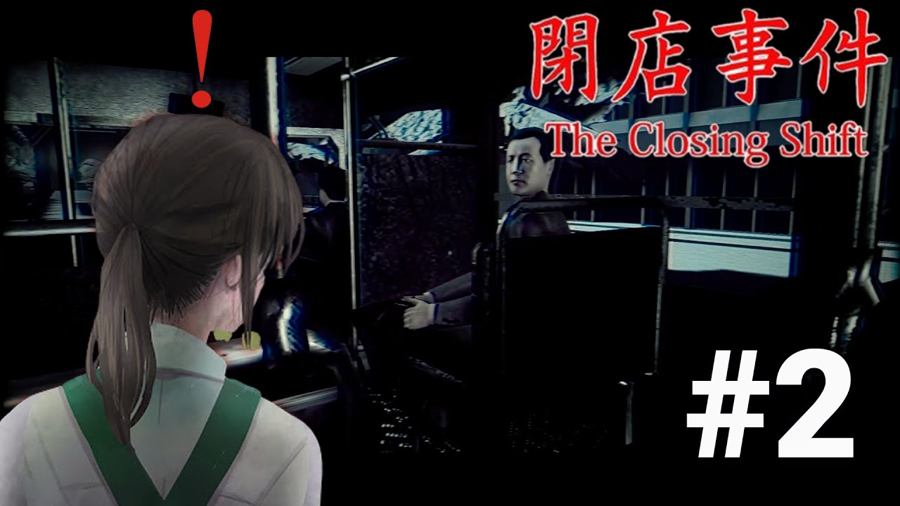 THE CLOSING SHIFT | Horror Gameplay PT.2 - You're ALL Creepy Men! - YouTube