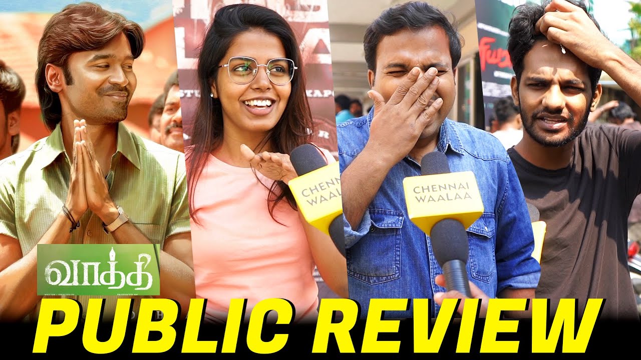 Vaathi Movie Public Review | Dhanush Vaathi Review | Vaathi FDFS Movie ...