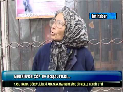 MERSİN'DE ÇÖP EV BOŞALTILDI...