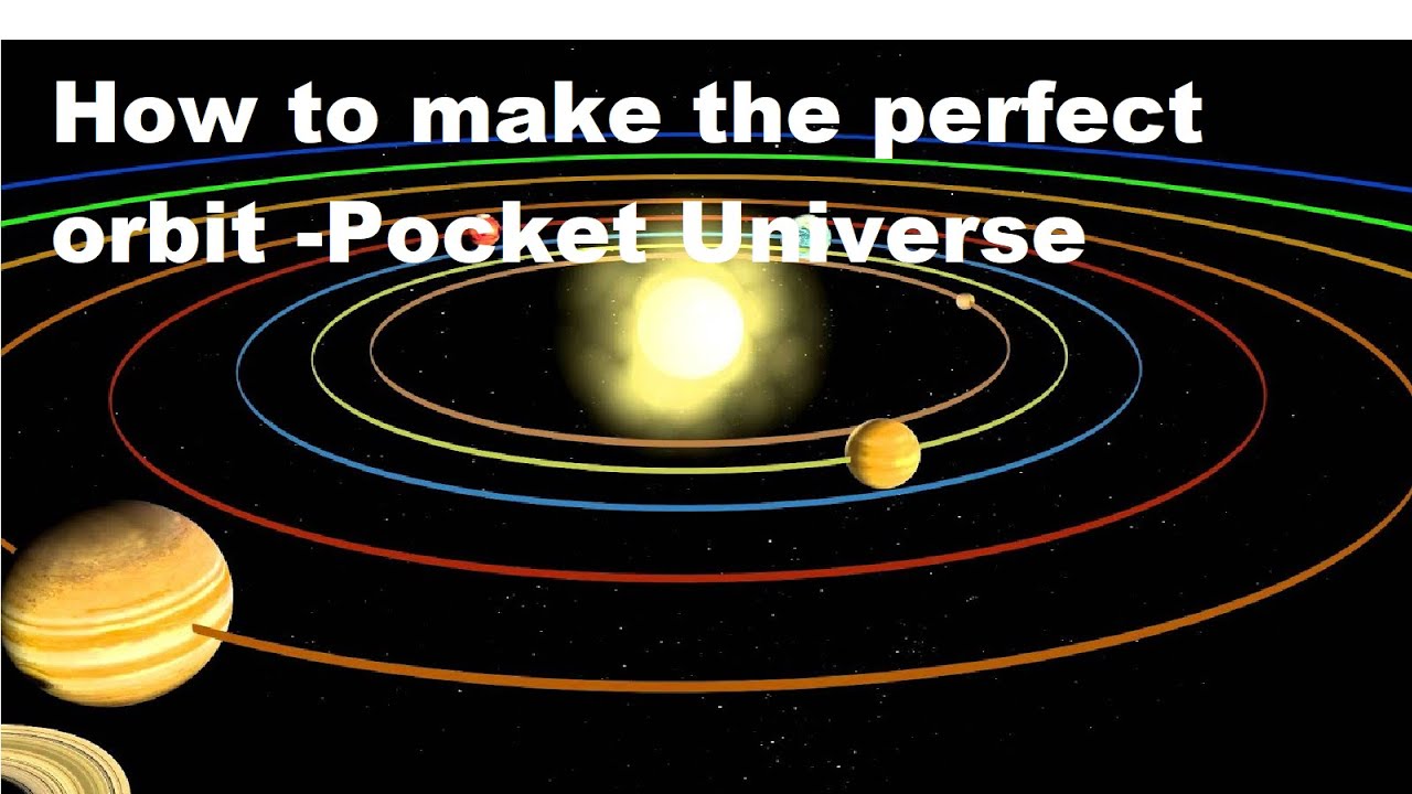 Pocket Universe how to make the perfect orbit - YouTube