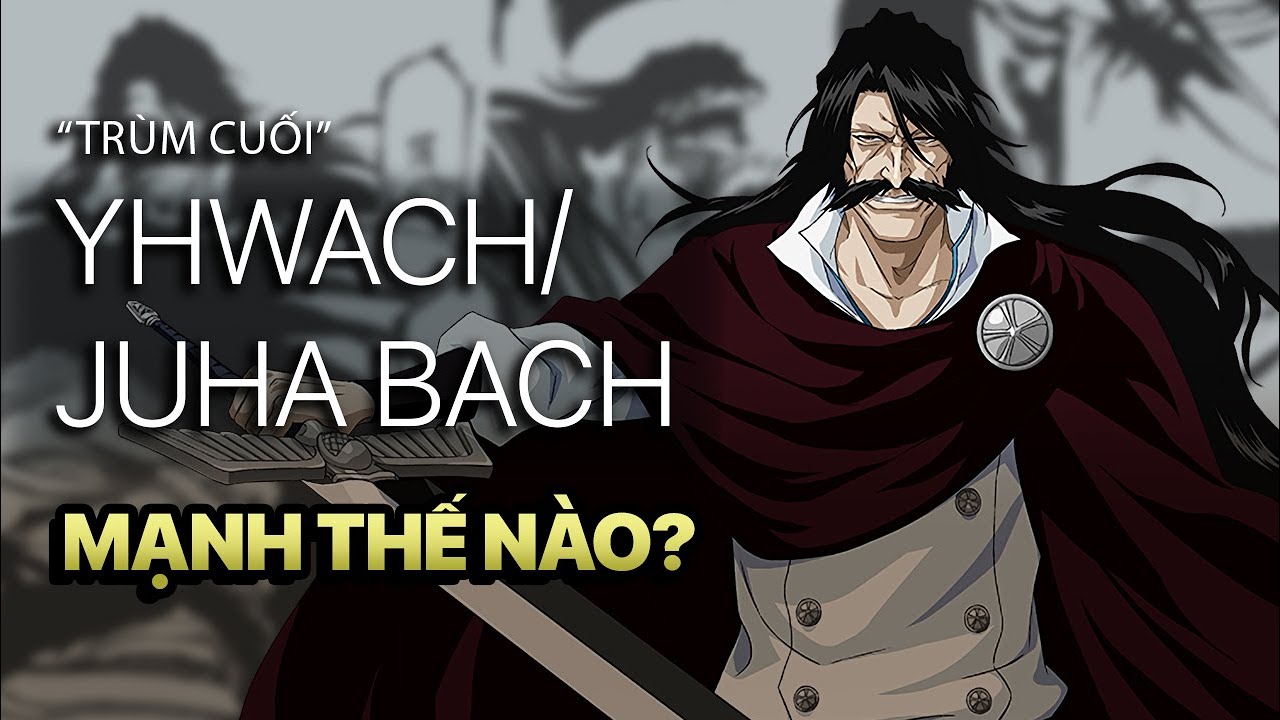 (Đường Tới Đại Chiến Quincy) Nguồn Gốc Và Sức Mạnh Của Yhwach/Juha Bach ...