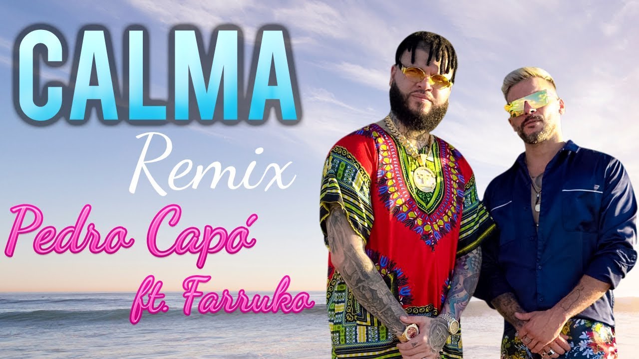 Pedro Capó, Farruko - Calma Remix Lyrrics - YouTube