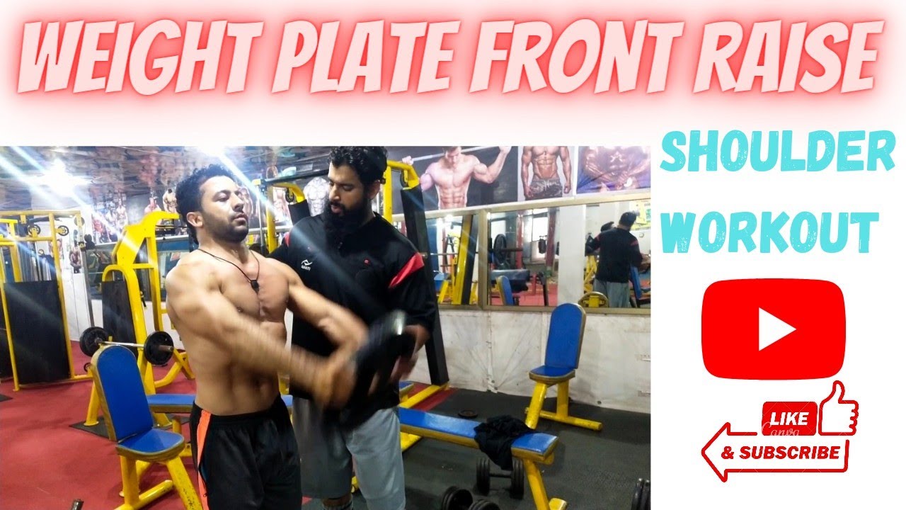 Weight Plate Front Raise | Shoulder Workout | Mudassar Fitness # ...