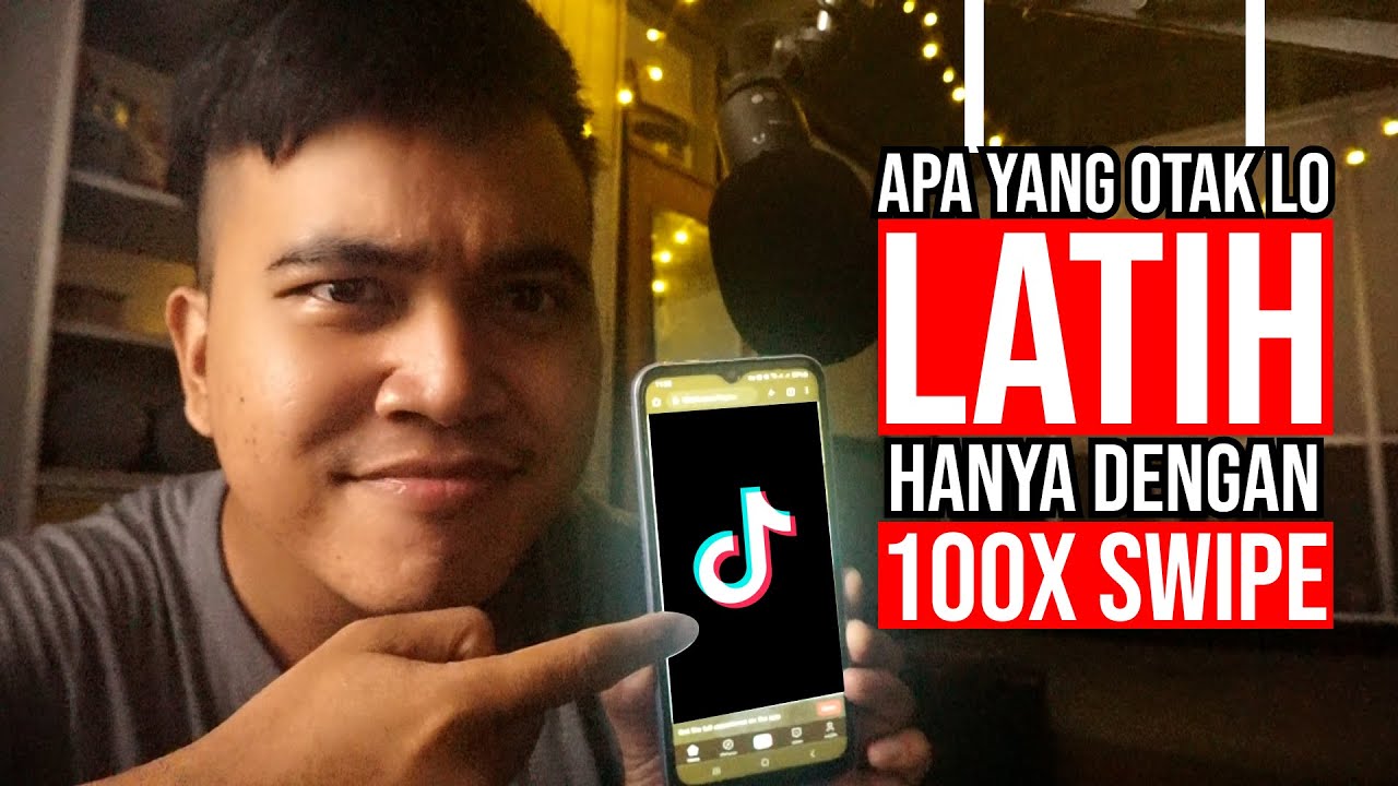 Apa yang Tiktok Ajarkan Dalam Otak Lo Melalui 1x Swipe ke Atas! - YouTube