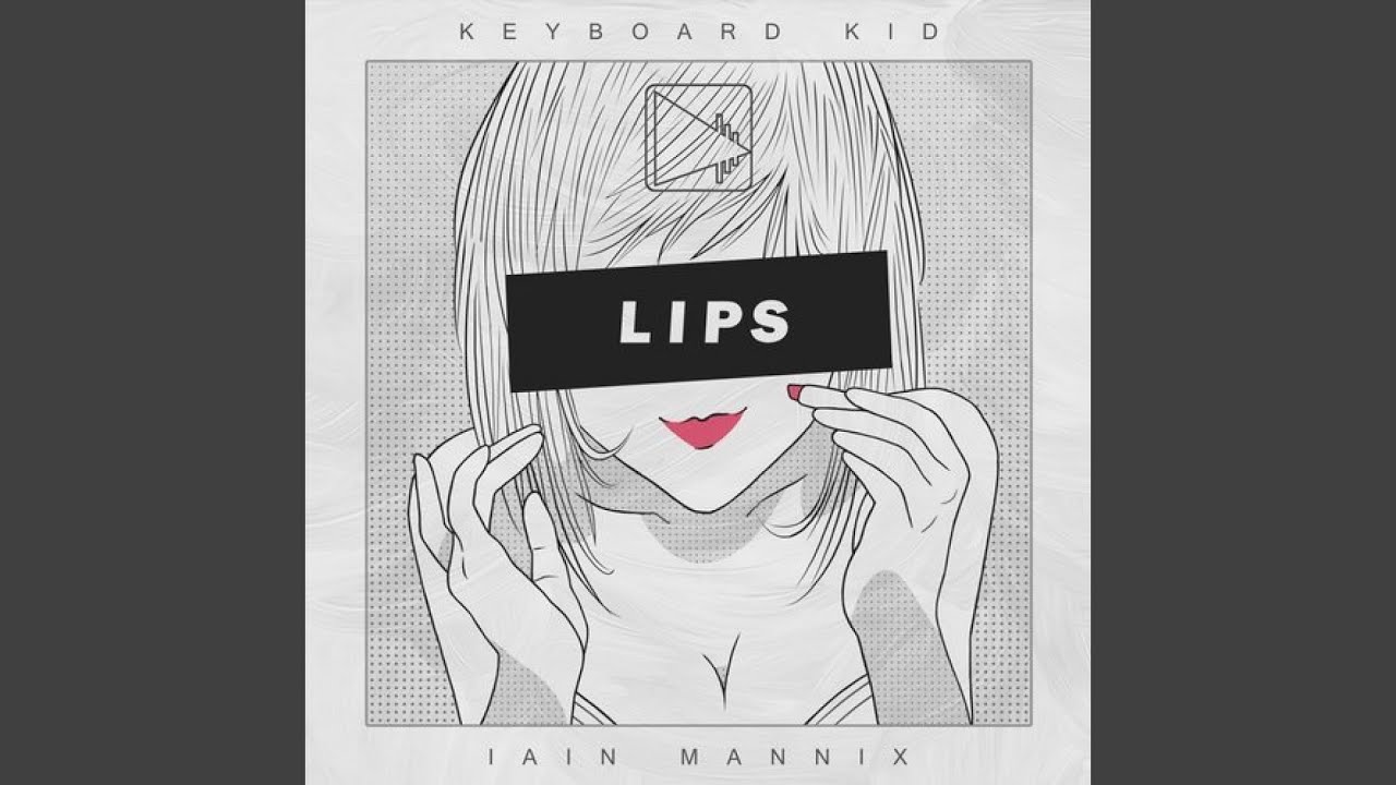 Lips (Original Mix) - YouTube Music