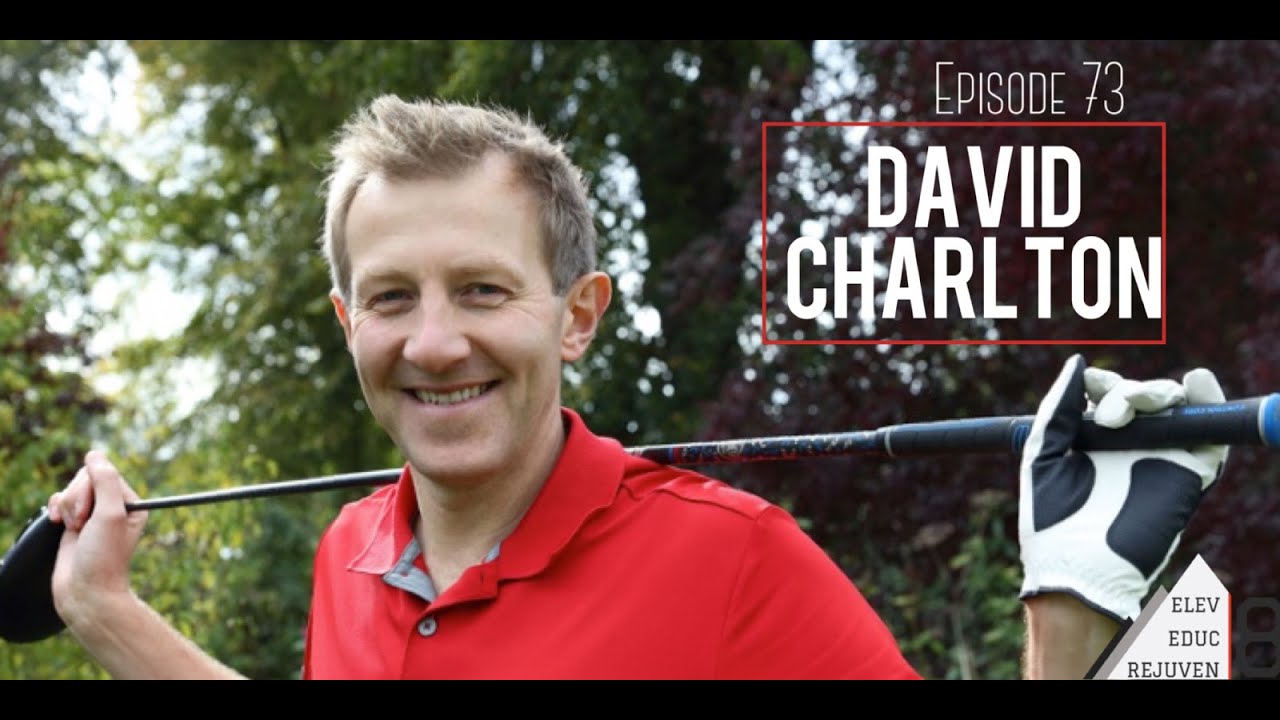 Elev8 Podcast Ep. 73 Demystifying Mental Toughness with David Charlton - YouTube