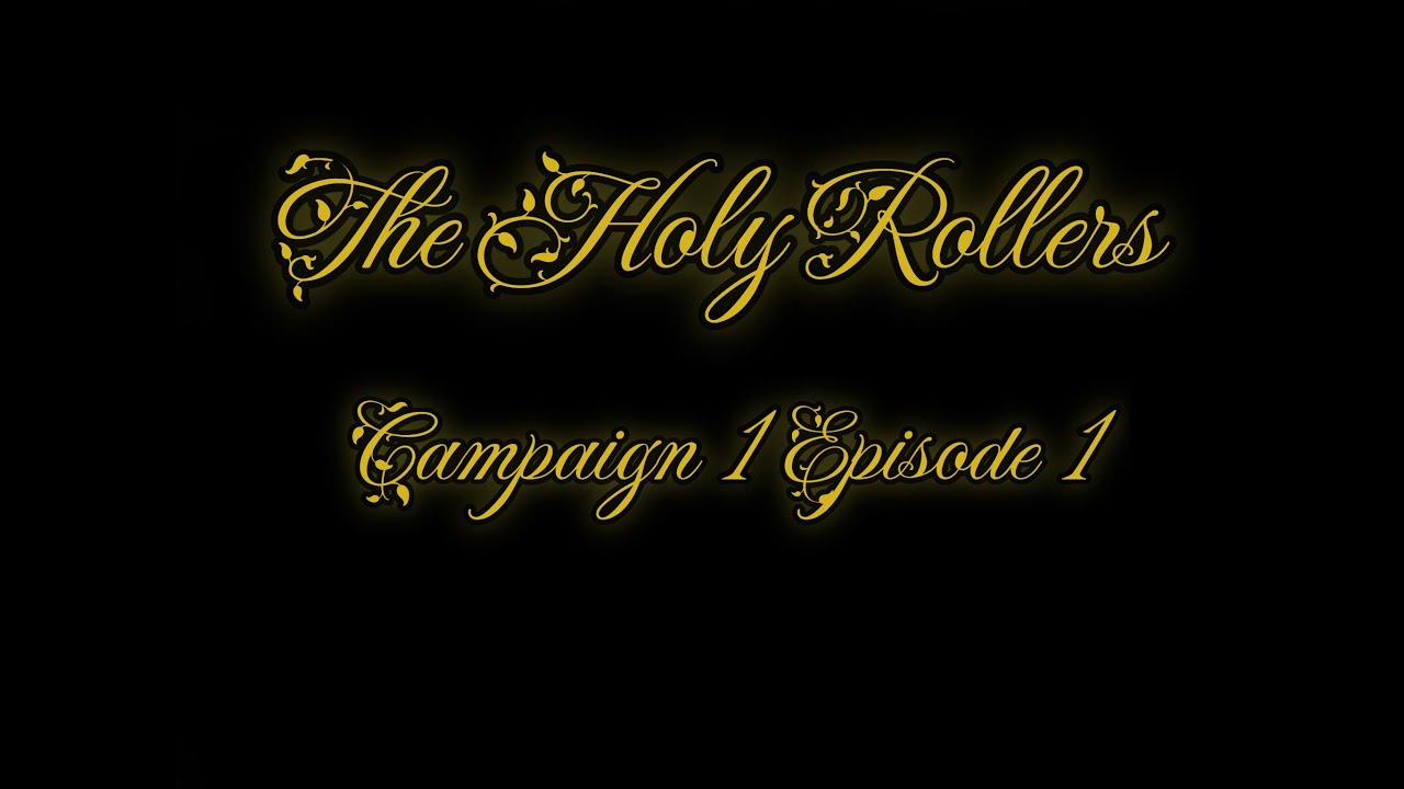 The Holy Rollers: C1 Ep 1. Ritual Cavern - YouTube