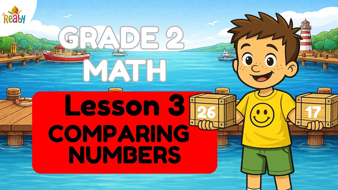 Grade 2 Math | Unit 1 – Lesson 3: Comparing Numbers (Greater Than, Less ...