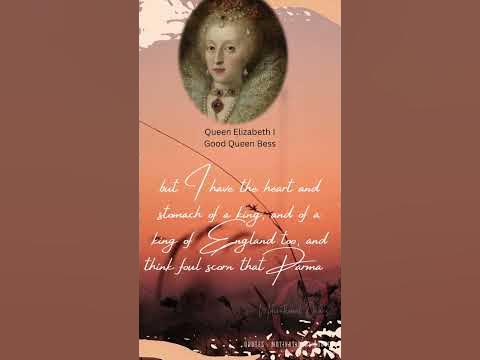 Queen Elizabeth I Speech | 1588 “Spanish Armada” Speech to the Troops ...
