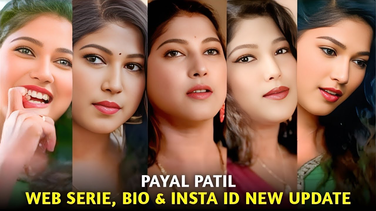 Payal Patil Complete Web Series Name List I Filmi Details - YouTube