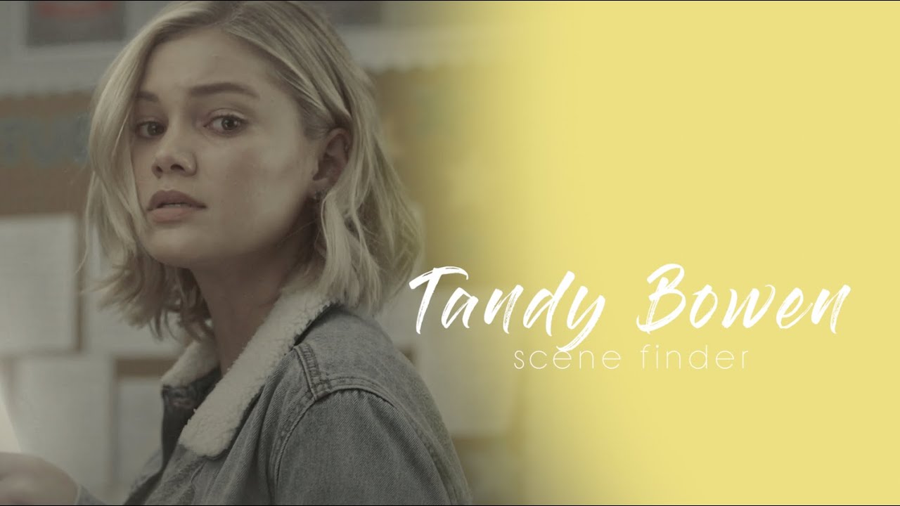 Tandy Bowen | scene finder [S2B] - YouTube