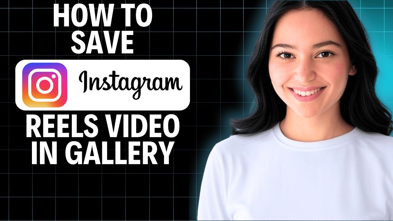 How to Save Instagram Reels Video in Gallery 2025 (Step by Step) - YouTube