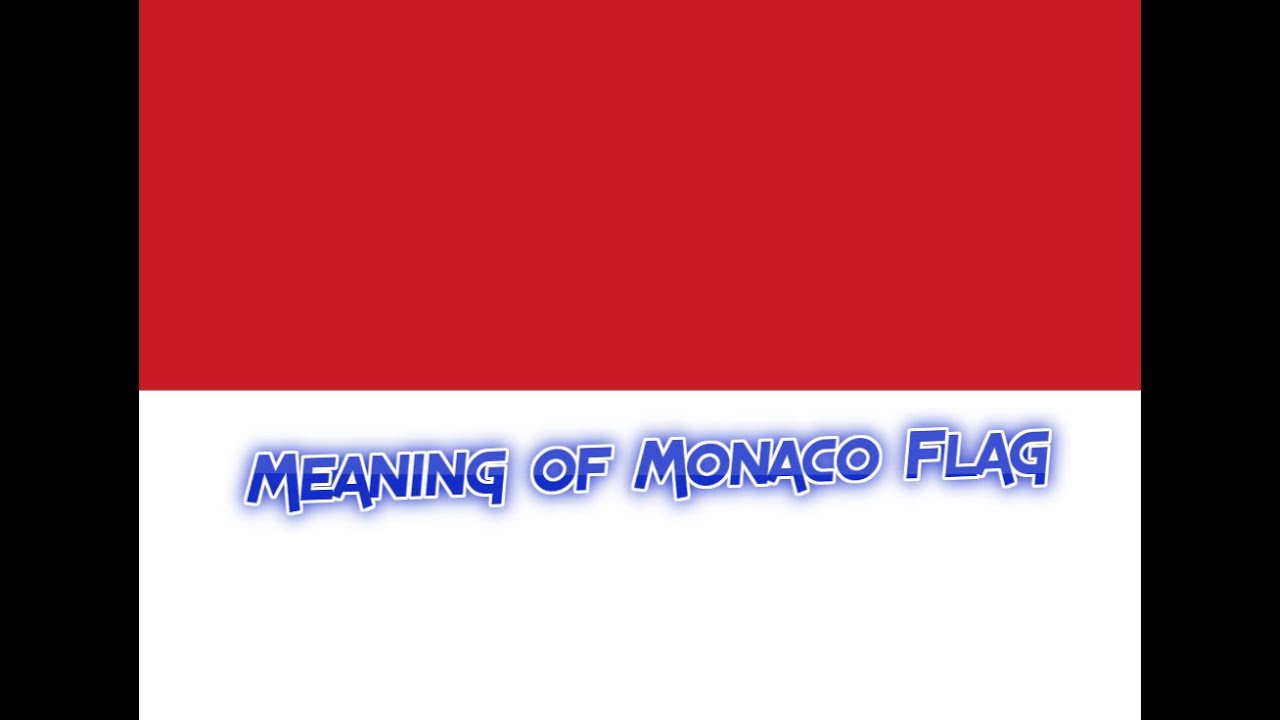 Meaning of Monaco Flag - YouTube