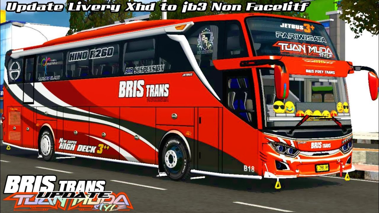 New TUAN MUDA Style !!! share Livery Bris trans bus xhd rombak jb3 ...