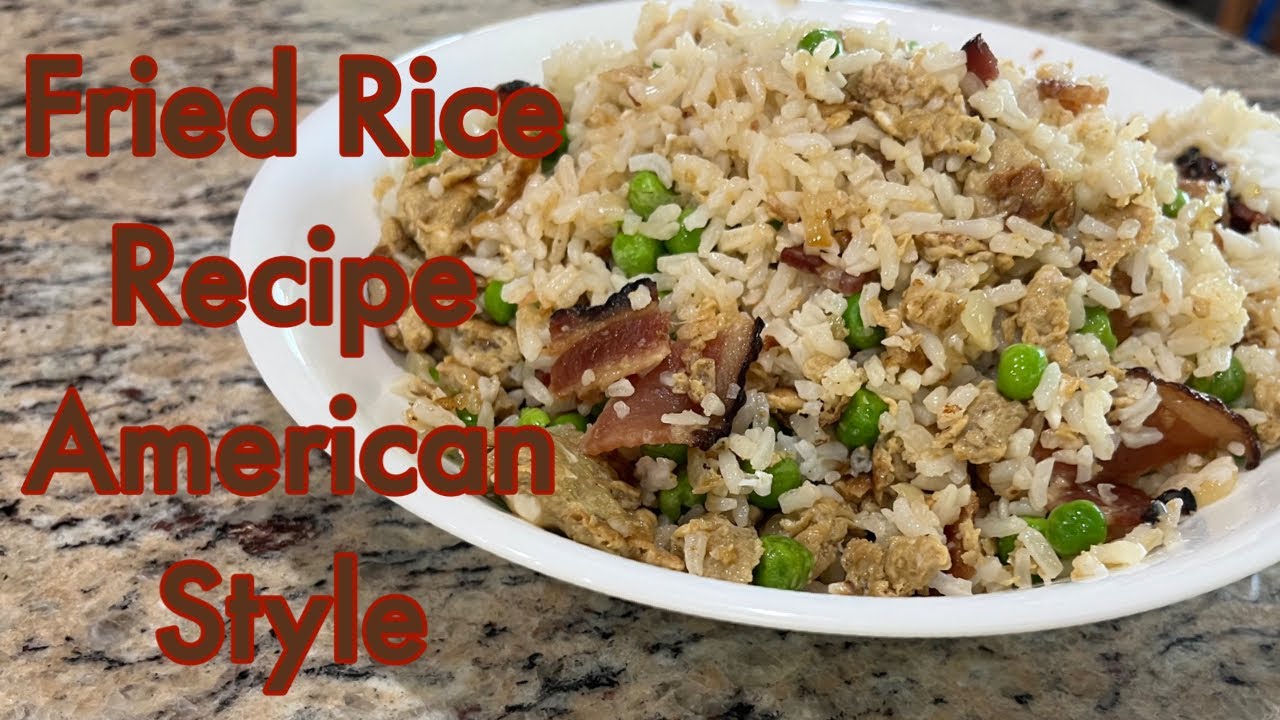 Fried Rice Recipe American Style - How to make fried rice - Easy ...