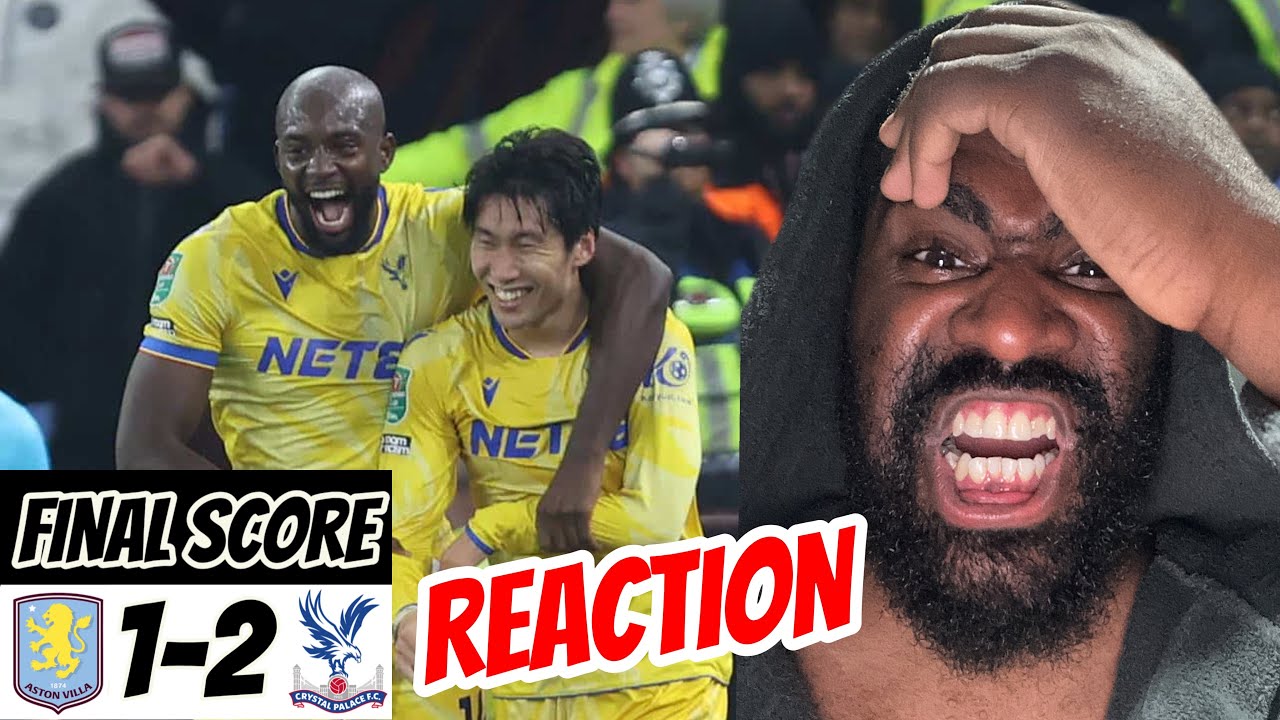 Aston Villa 1-2 Crystal Palace Match Reaction I’M ANGRY 😤 - YouTube