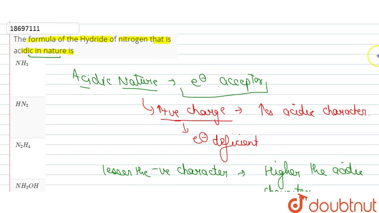 The formula of the Hydride of nitrogen that is acidic in nature is ...
