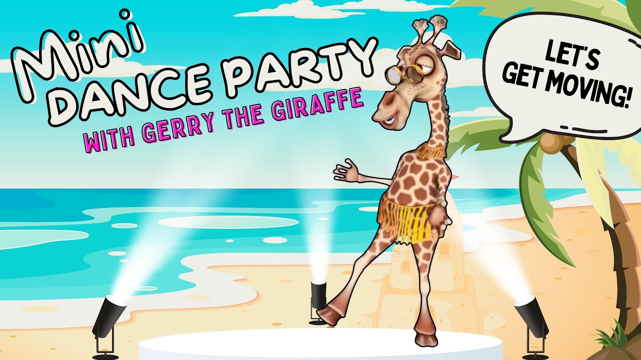 Let's Get Moving | Mini Dance Party with Gerry the Giraffe - YouTube