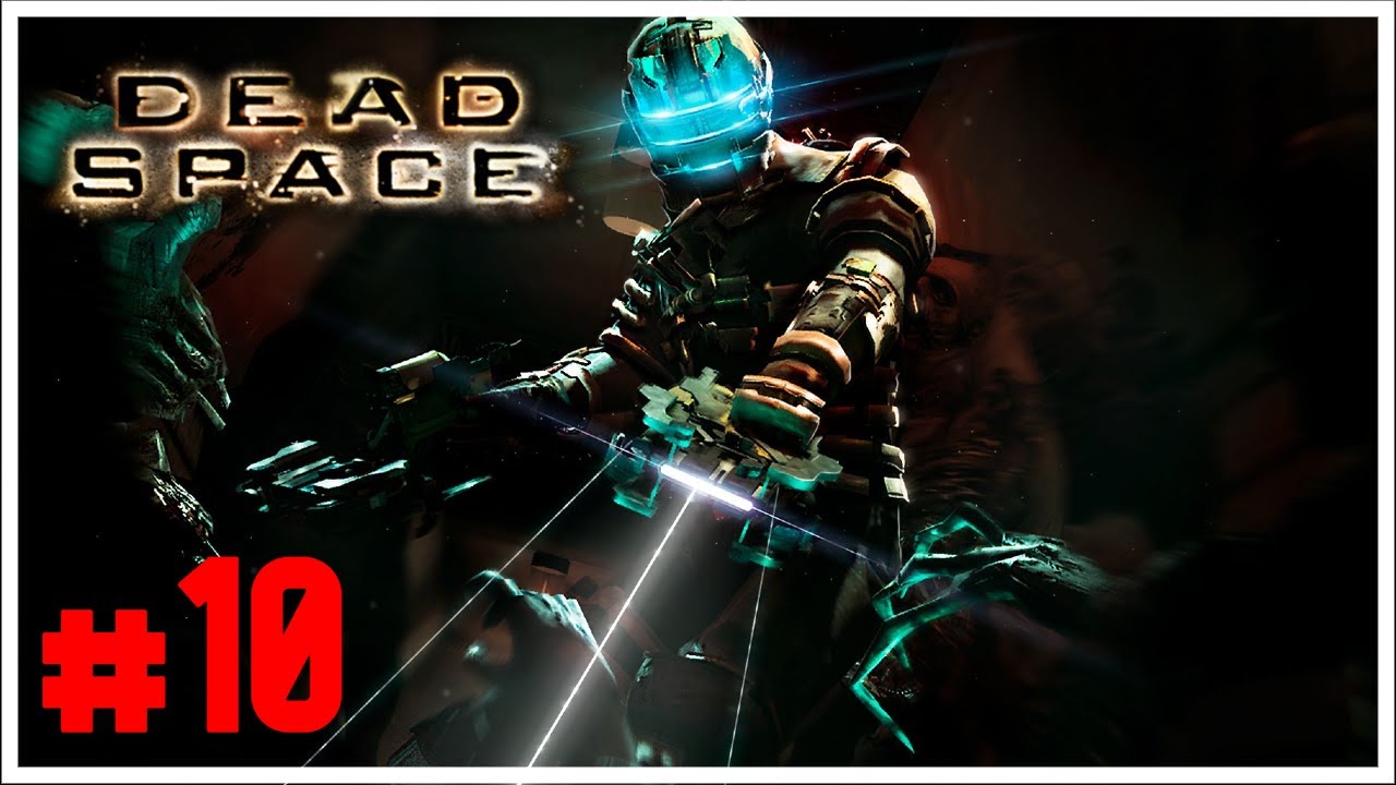Dead Space - Chapter 10 - YouTube