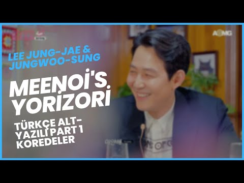 Meenoi's Yorizori 3. Sezon | Lee Jung Jae & Jung Woo Sung - PART 1 (Türkçe Alt Yazılı)