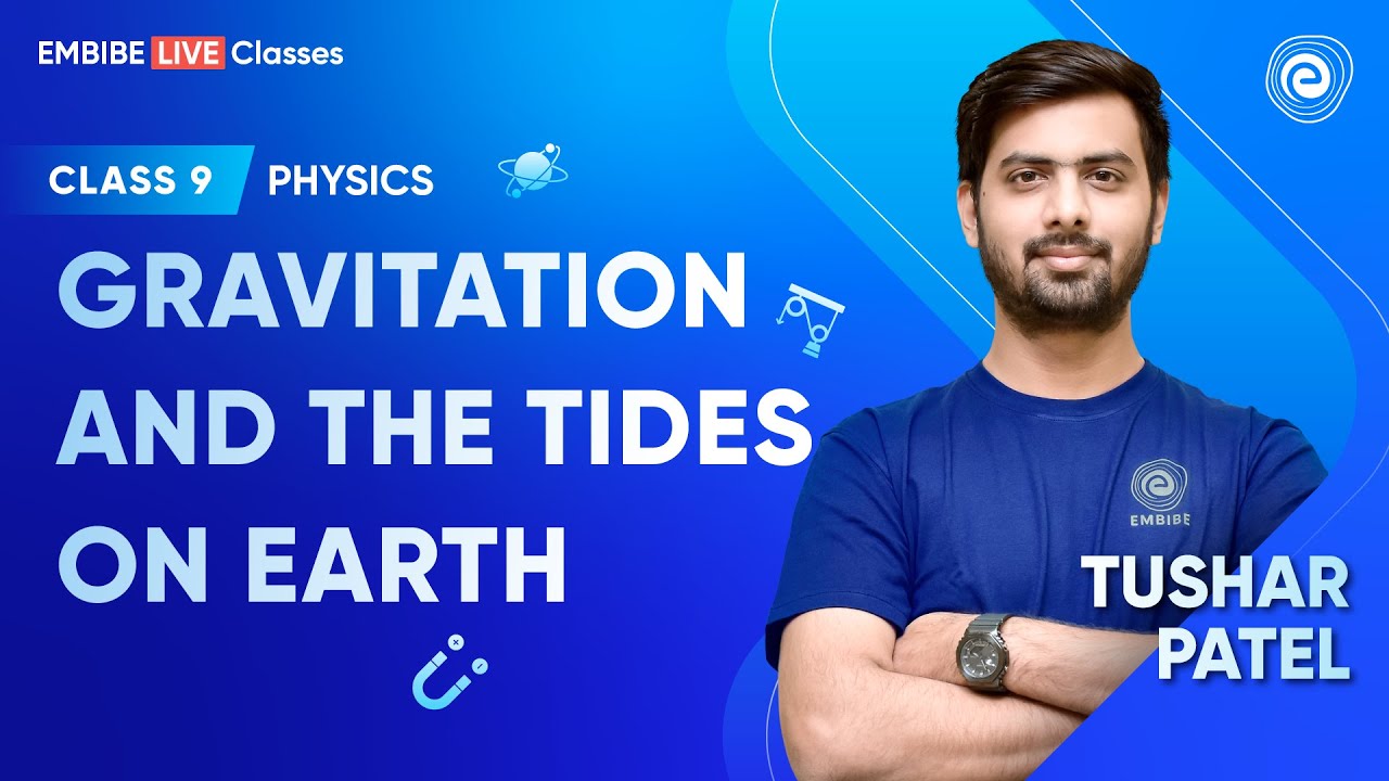 Gravitation and The Tides on Earth | Causes of Tides | CBSE Boards 2023 ...