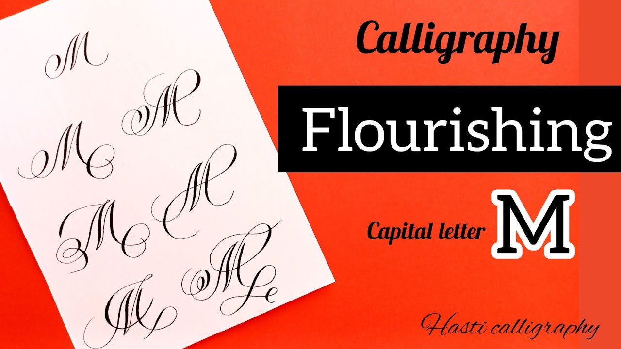 calligraphy flourishing tutorial/How to flourish capital letter M ...