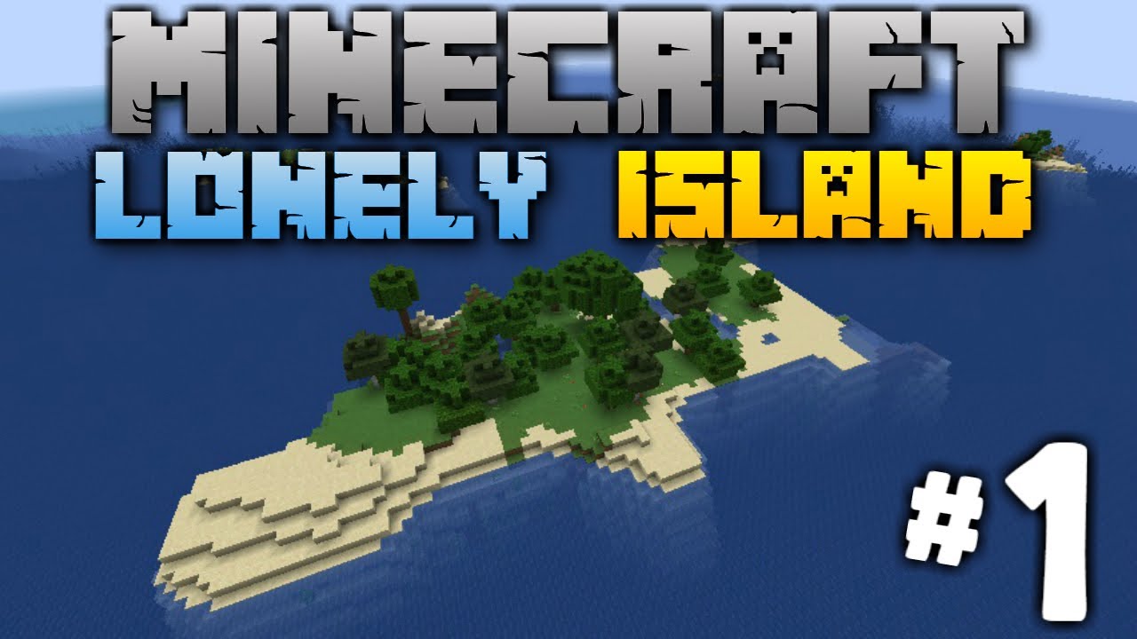 CREEPER ISLAND: Welcome to Lonely Island Episode 1 Minecraft Survival ...