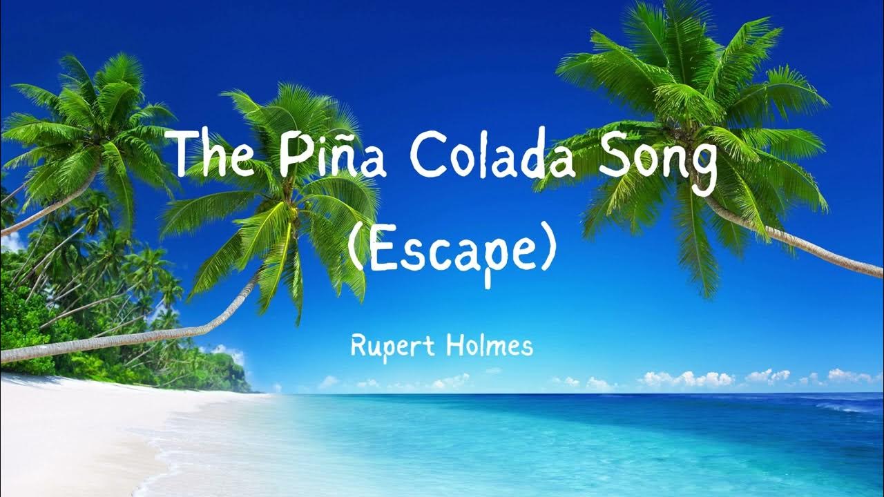 The Piña Colada Song (Escape) - 80's hits - YouTube
