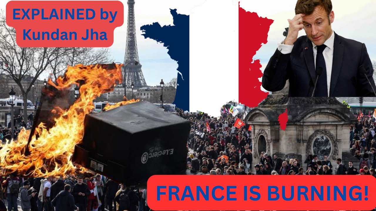 FRANCE IS BURNING. WHAT HAPPENED? FRENCH PROTEST EXPLAINED! ARE THE ...
