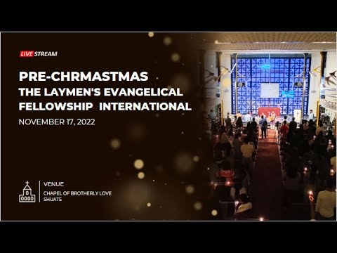 Pre-Christmas Event | The Laymen's Evangelical fellowship International ...