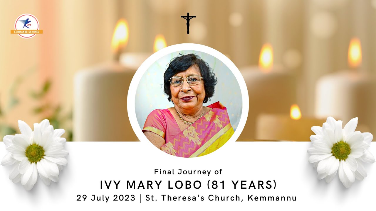 Final Journey of Ivy Mary Lobo (81 years) | LIVE from Kemmannu ...