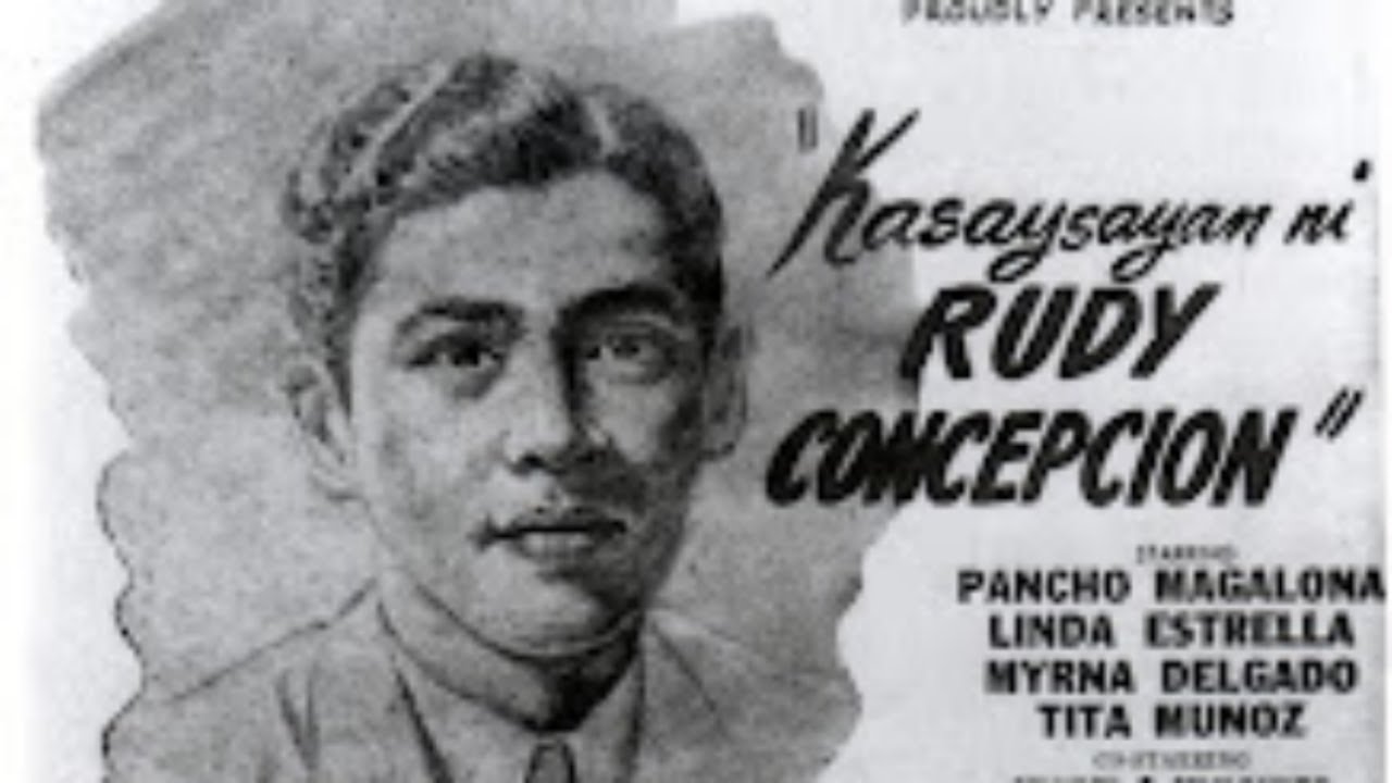"Kasaysayan ni Rudy Concepcion " 1952 | Pancho Magalona | Linda Estrella | #sampaguitapictures ...
