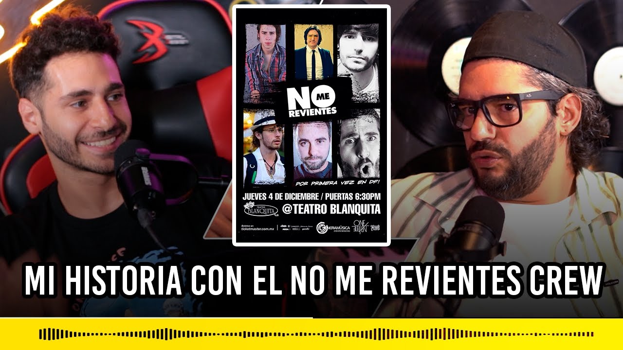 Mi Historia Con El No Me Revientes Crew Youtube