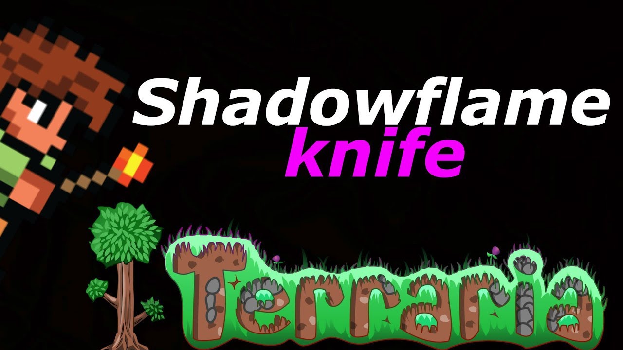Shadowflame Knife - Terraria (Hardmode item) - YouTube