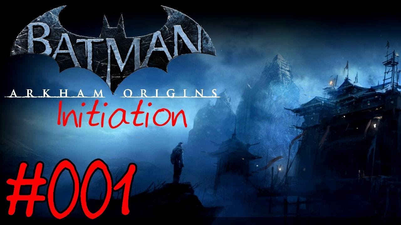 Let's Play Batman: Arkham Origins - Initiation #001 - Meister Kirigi ...