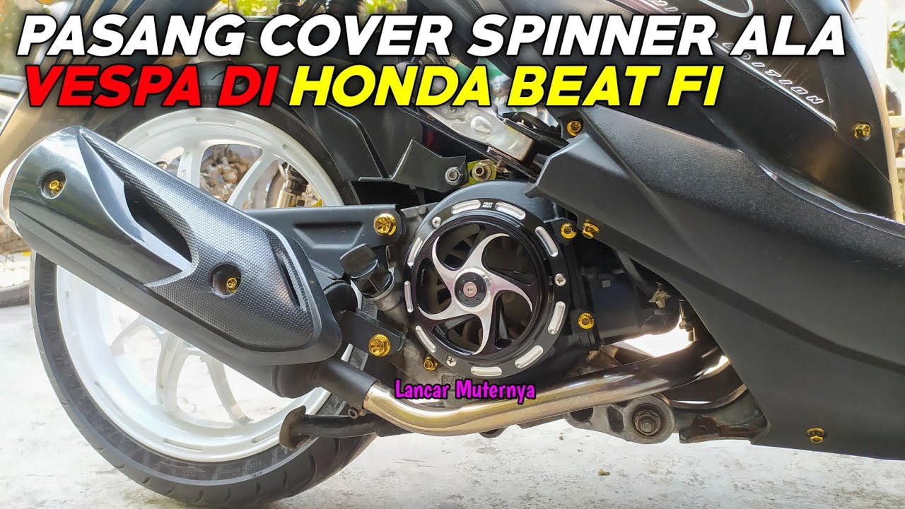 TUTORIAL PASANG COVER FAN SPINNER ALA VESPA DI MOTOR BEAT - YouTube