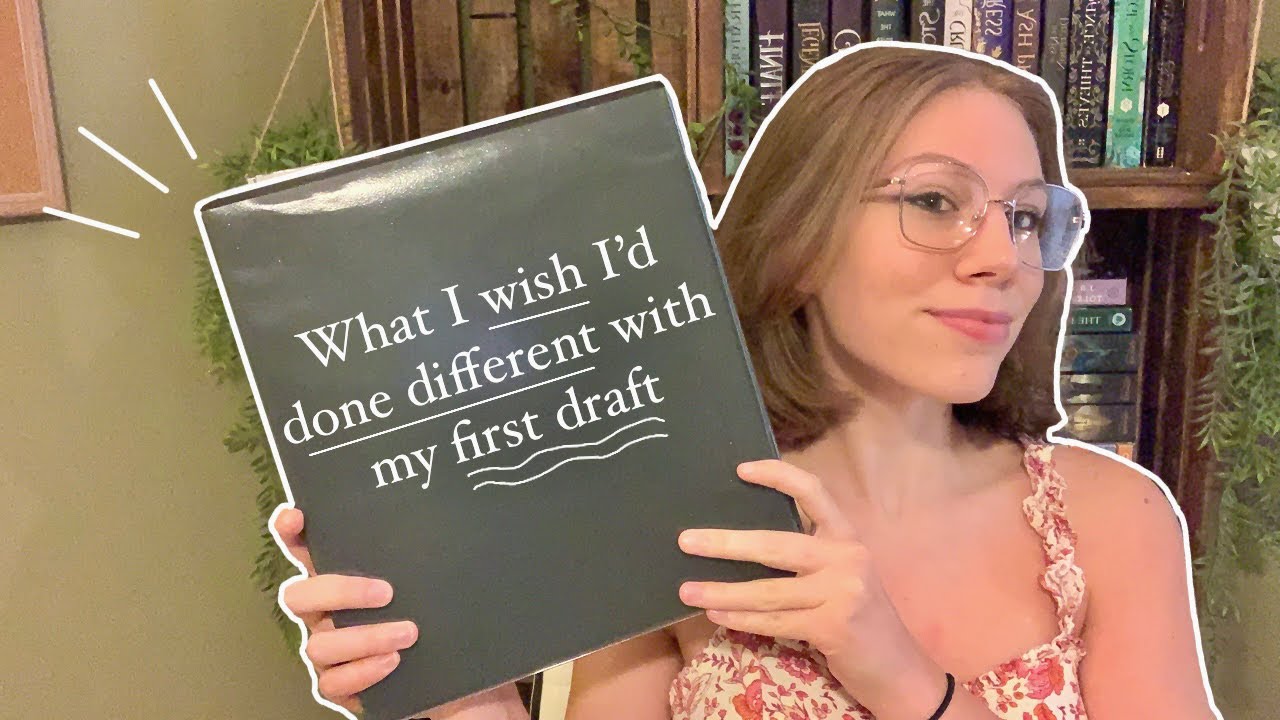 I just finished my first draft… what I wish I’d done differently ...