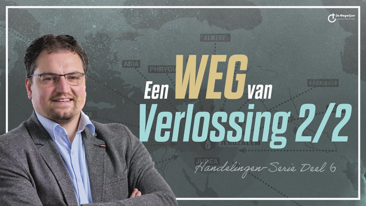 Een Weg van Verlossing (2) | Ochtenddienst | William den Boer - YouTube