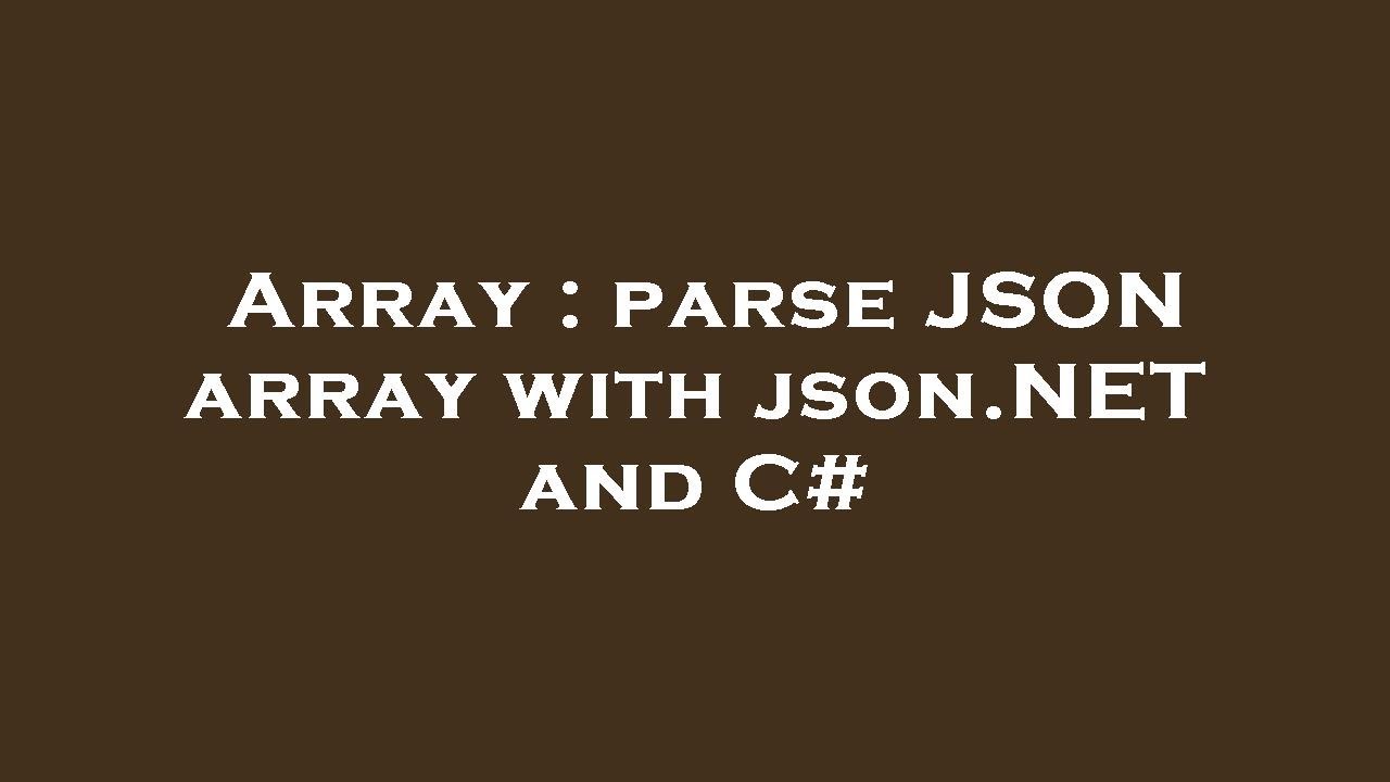Array Parse Json Array With Jsonnet And C Youtube