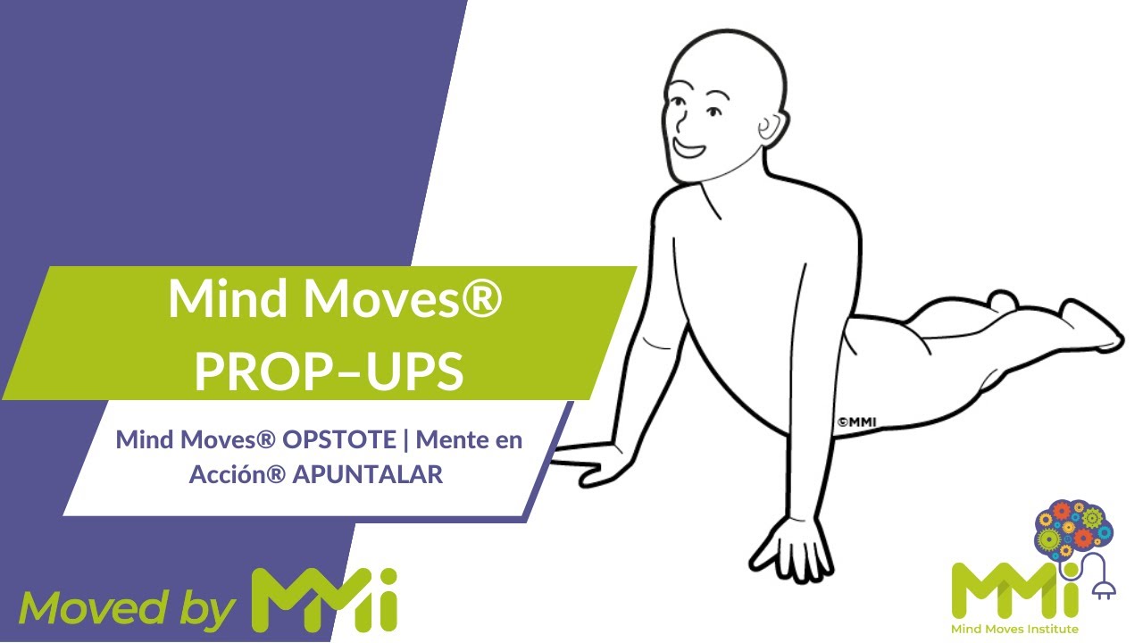 Mind Moves® PROP–UPS | Mind Moves® OPSTOTE | Mente en Acción® APUNTALAR - YouTube