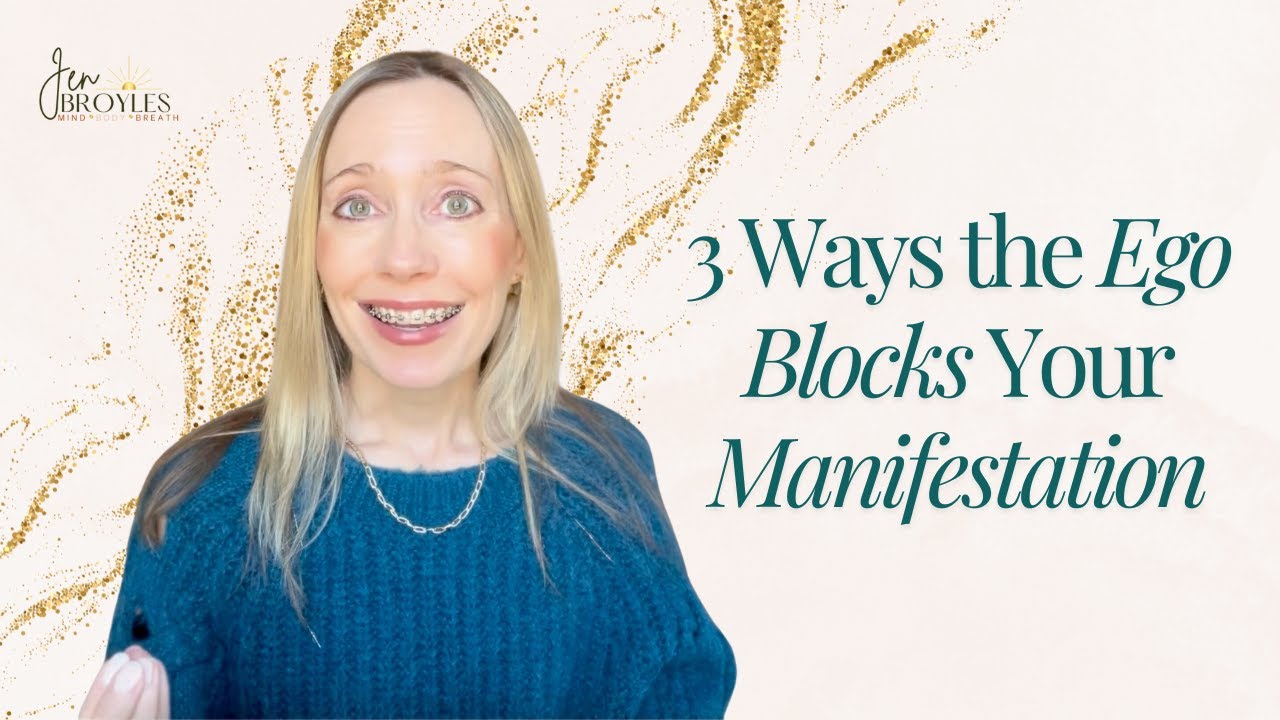 3 Ways the Ego Blocks Your Manifestation - YouTube