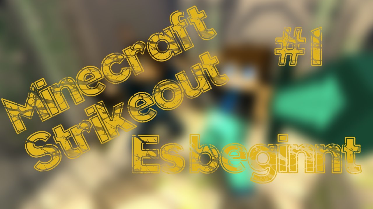 Minecraft Strikeout | #1 Es beginnt - YouTube