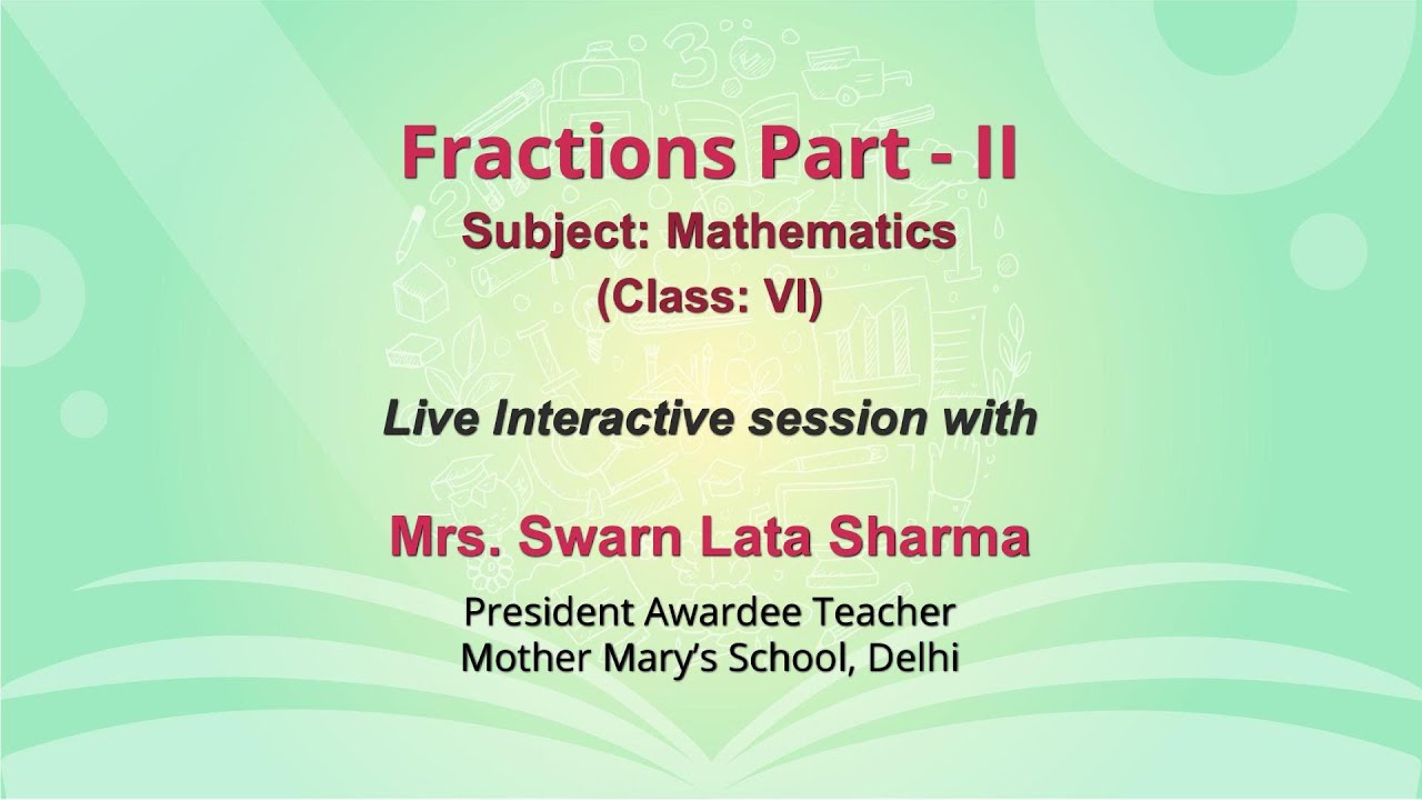 NCERT_CLASS 6_Topic:- Fractions Part - II _ Mathematics _Live - YouTube
