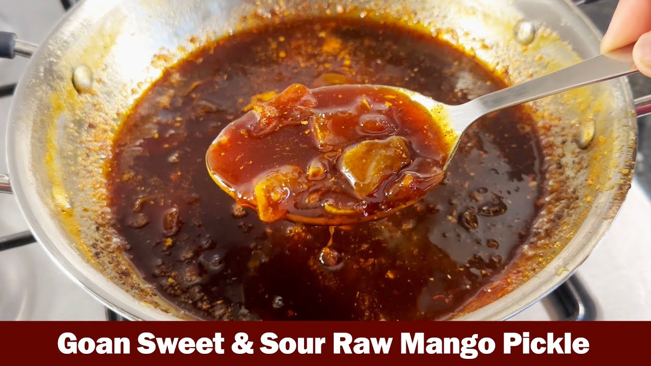 Goad Lonche | Raw Mango Sweet n Sour Goan Pickle - YouTube
