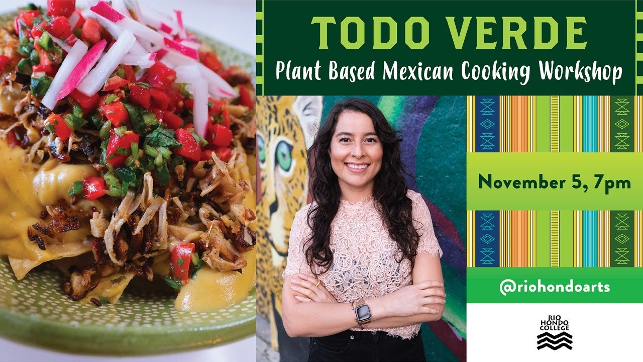 TODO VERDE Plant Based Mexican Cooking Workshop - YouTube