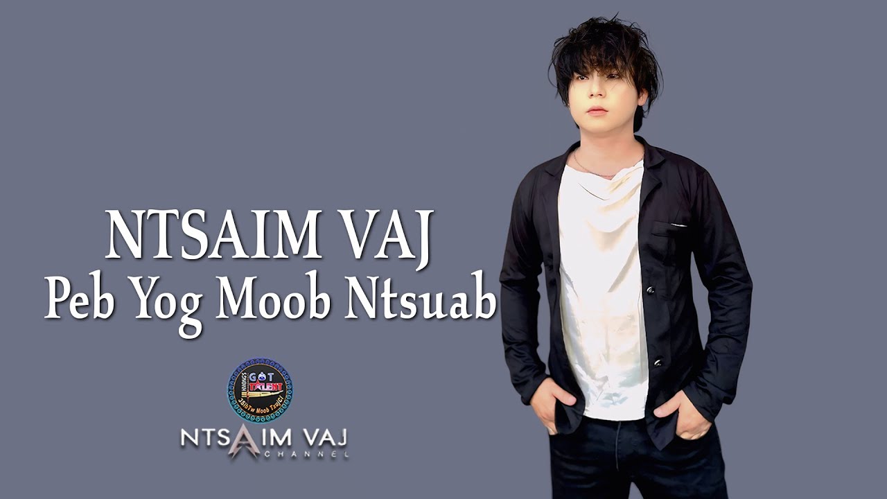 Ntsaim Vaj - Peb Yog Moob Ntsuab ( Nkauj Tshab 2025 ) - YouTube