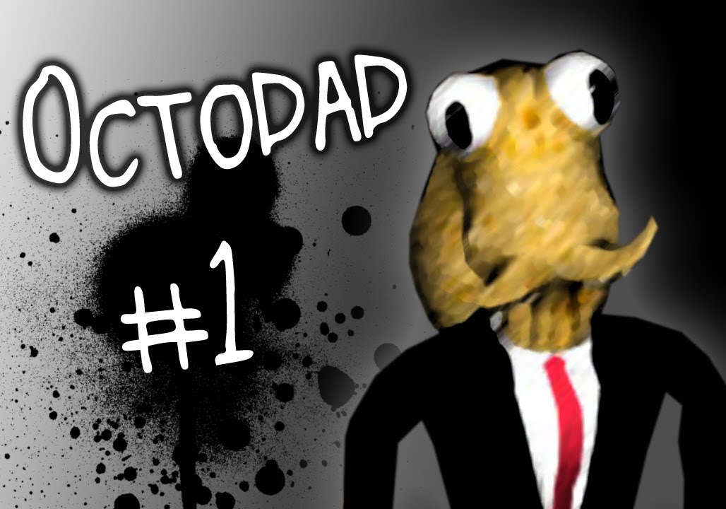 Octodad - Loving Father! - Part 1 - YouTube